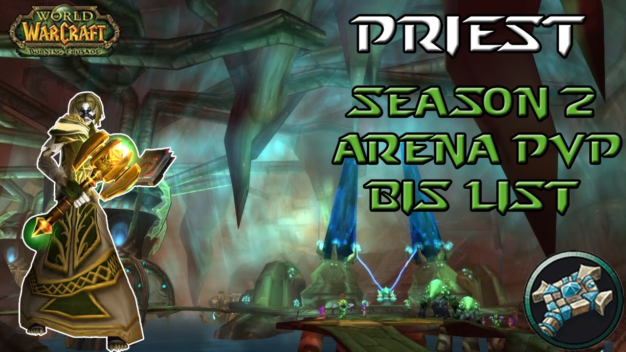 Priest Season 2 Arena PvP BiS List | Classic TBC - YouTube
