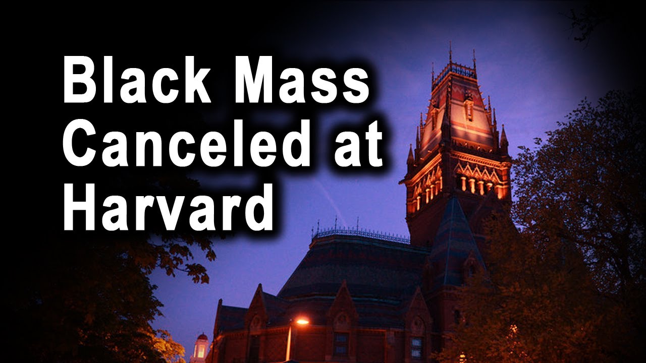 Black Mass at Harvard Finally Canceled - YouTube