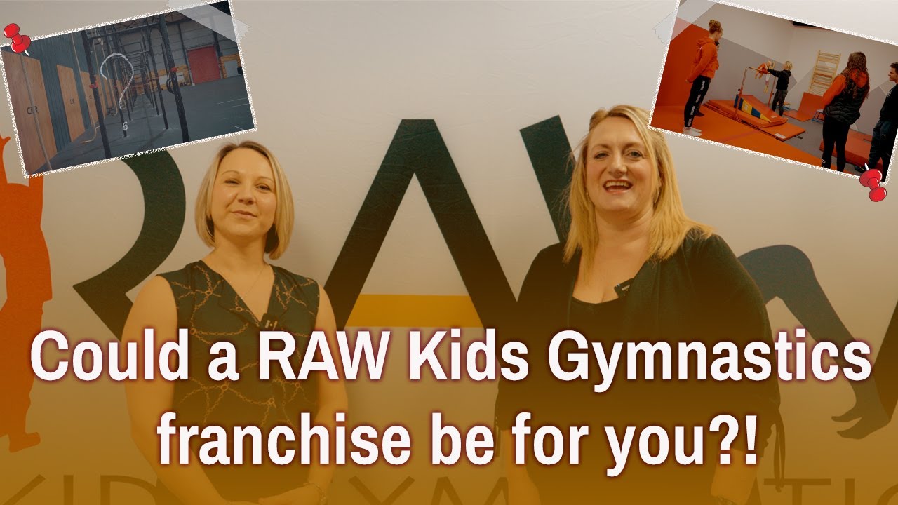 Could a RAW Kids Gymnastics Franchise be for you? - YouTube