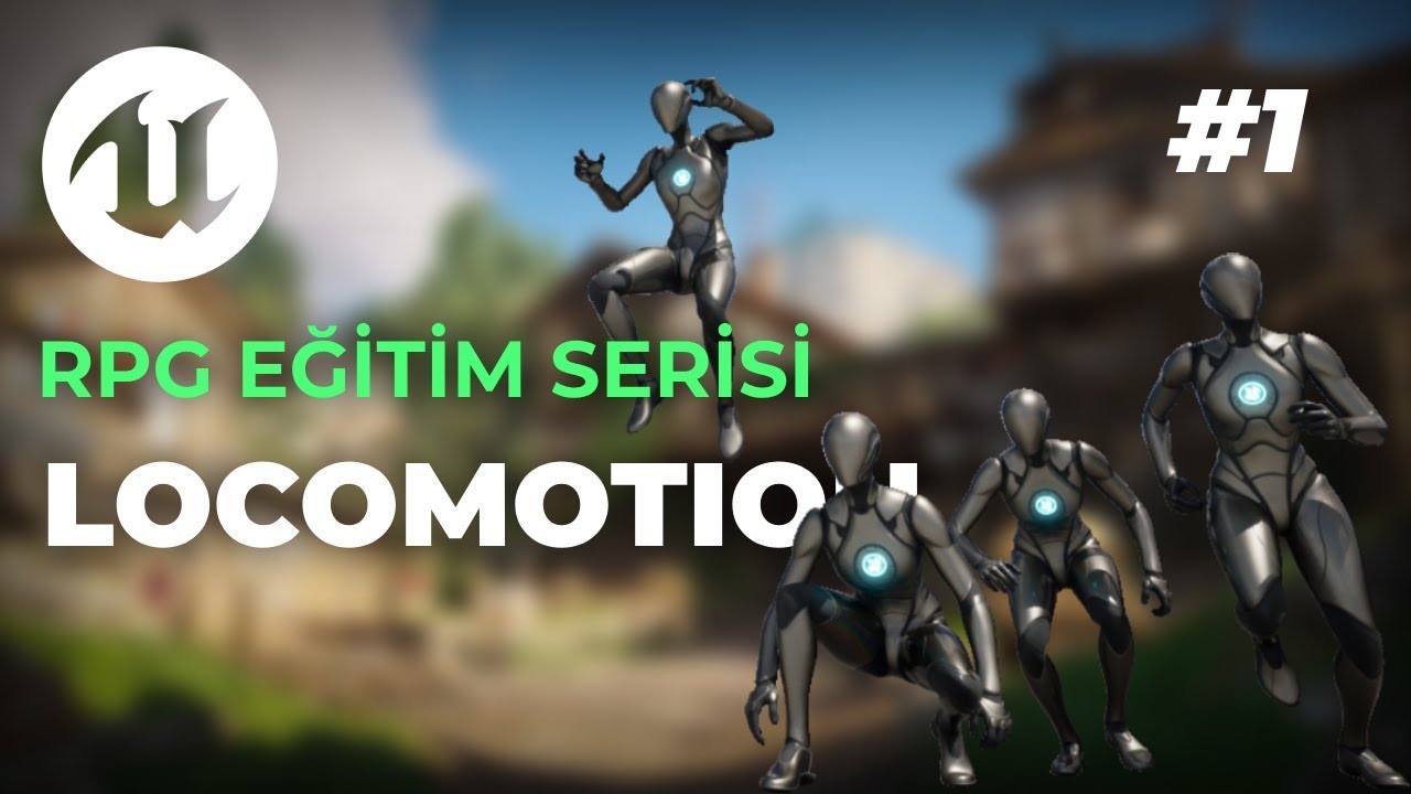 Locomotion (Hareket Animasyonları) | Unreal Engine 5 RPG Eğitim Serisi ...