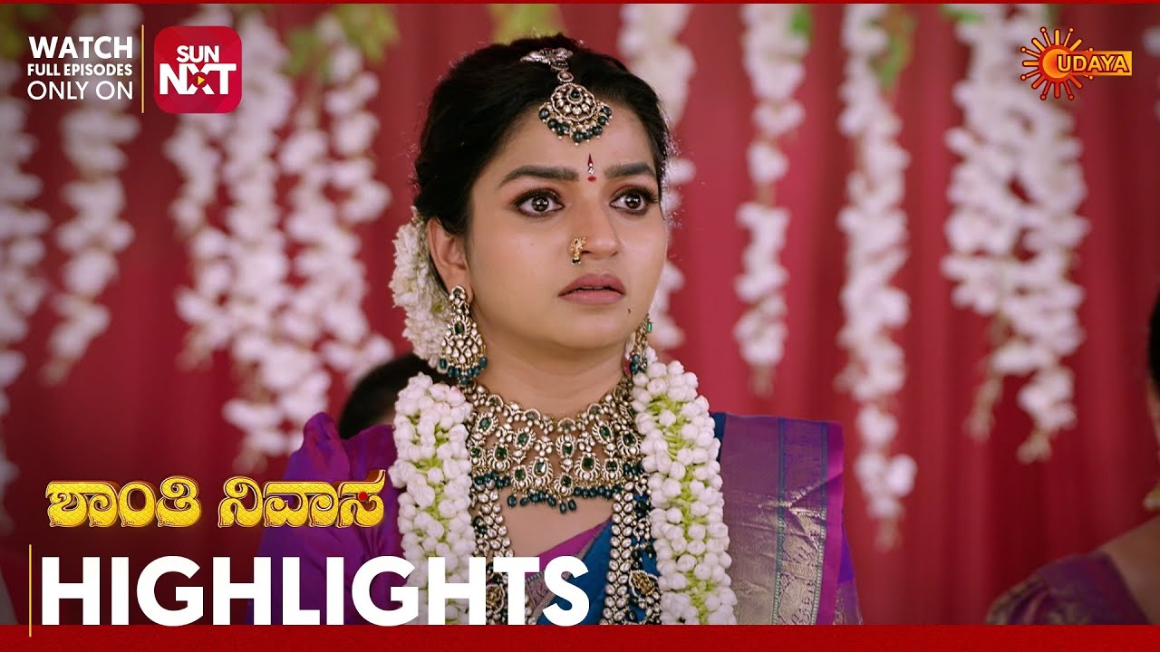 Shanthi Nivasa - Highlights | Full EP free on Sun NXT | 26 Aug 2025 ...