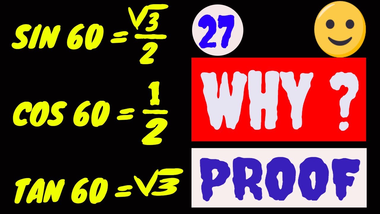 SIN 60 VALUE COS 60 VALUE TAN 60 VALUE PROOF TRIGONOMETRIC TABLE