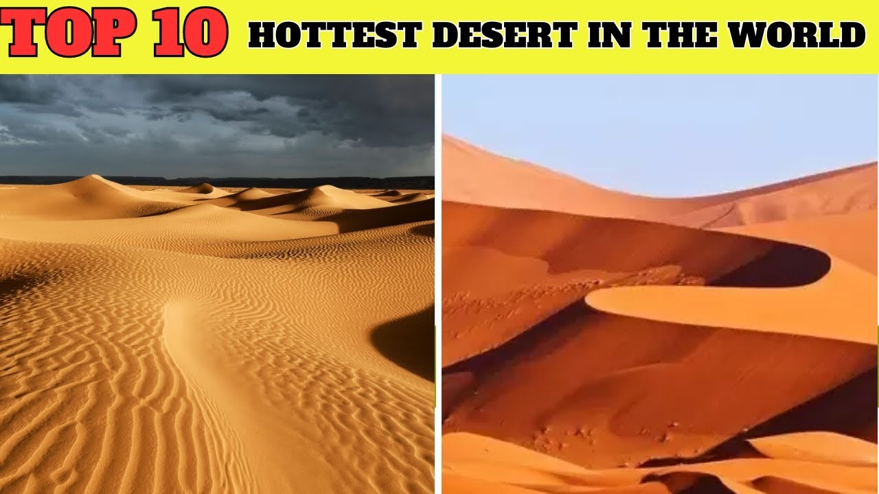 Top 10 Hottest Deserts In The World - YouTube