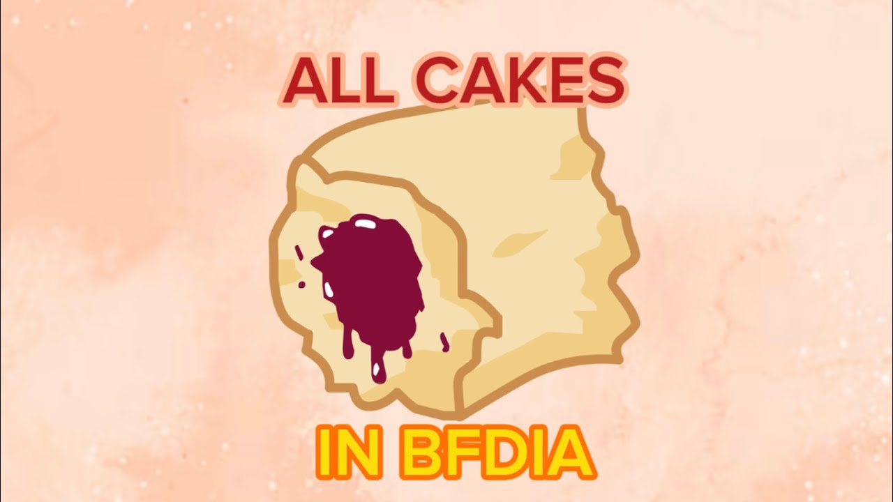 All Cakes in BFDIA - YouTube