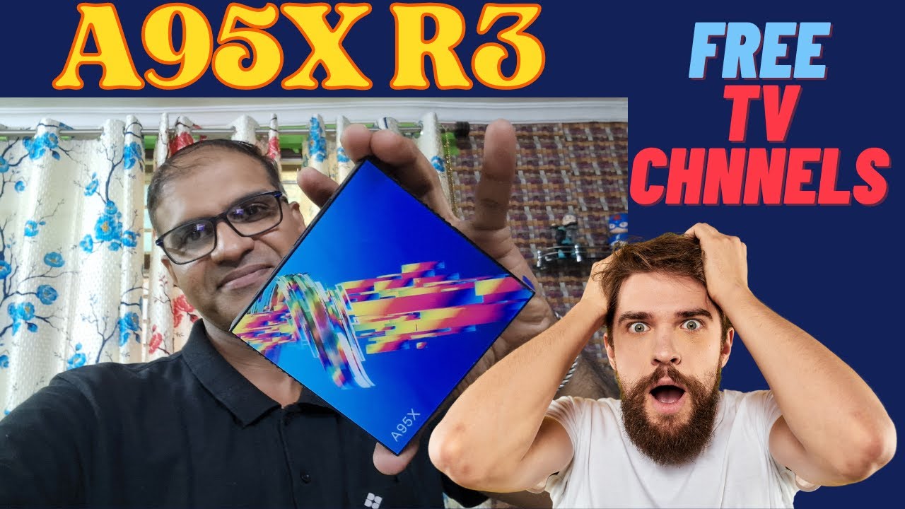 A95X R3 Android TV Box with Lifetime Free TV Channels, Movies & Web ...