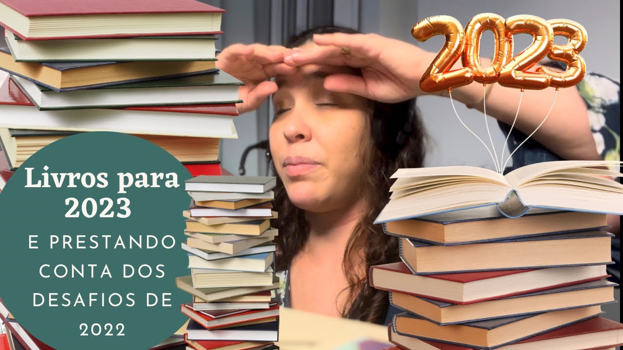 Leituras para 2023! E quais desafios cumpri de 2022! - YouTube