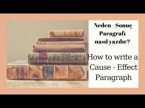 7- Neden - Sonuç Paragrafı nasıl yazılır?/ How to write a Cause - Effect Paragraph / Türkçe Anlatım