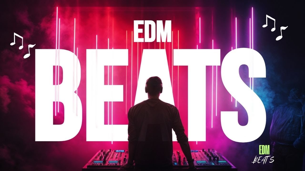 EDM Beats | DJ Beats | Danh Sách Nhạc EDM | Giai Điệu Nhảy Club | DJ ...