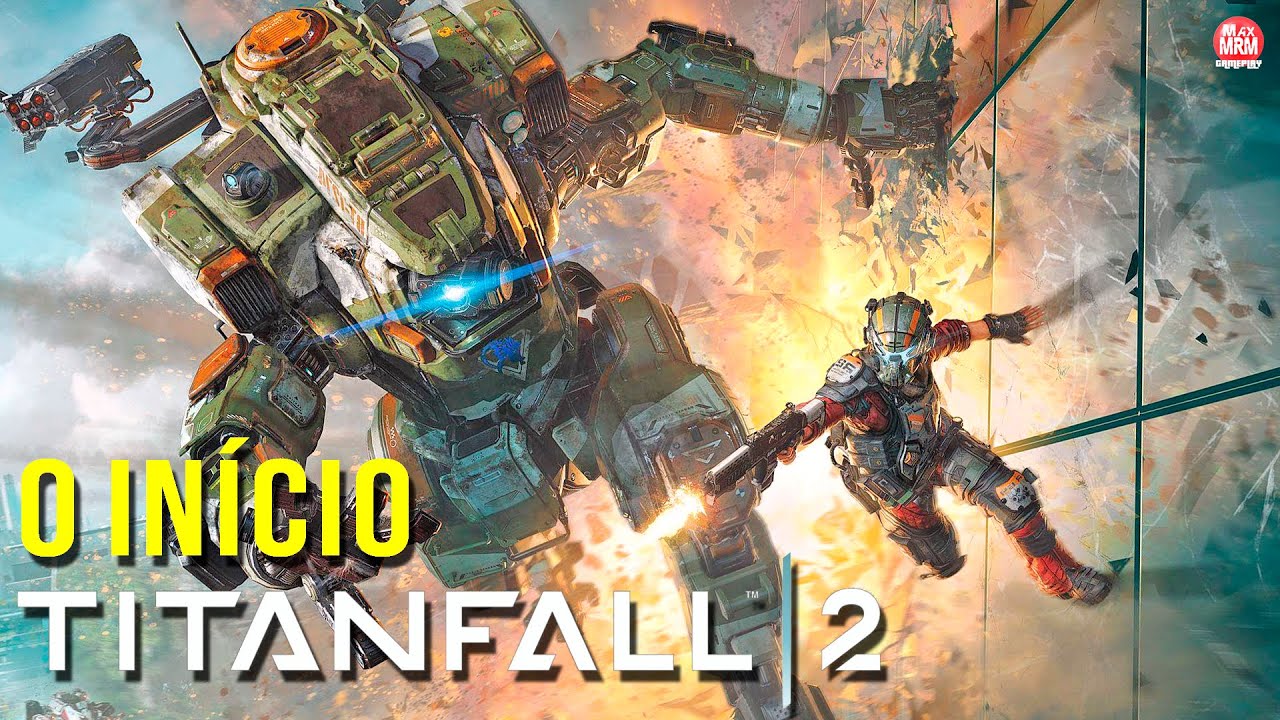 TITANFALL 2 - O INÍCIO DE GAMEPLAY, EM PORTUGUÊS (PC no ULTRA 1080p ...