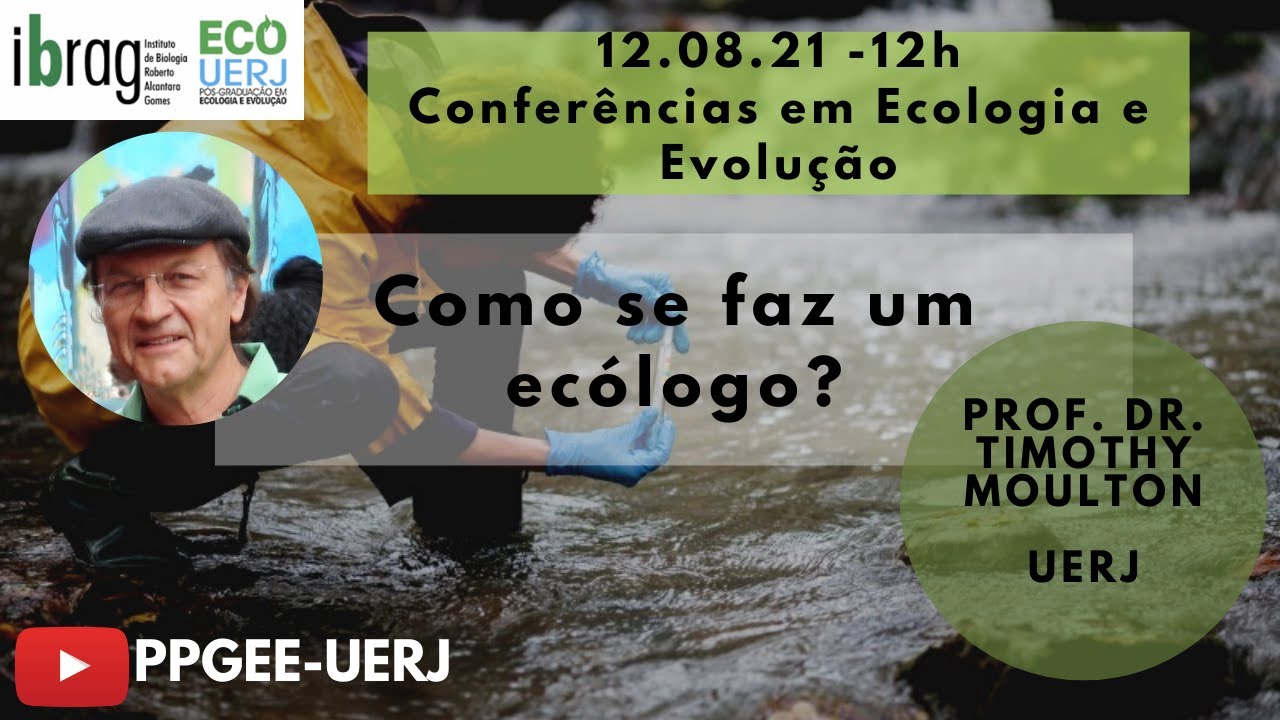 Como se faz um ecólogo? - Prof. Dr. Timothy Moulton - YouTube