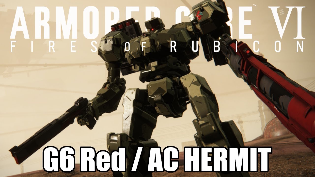 Armored Core 6 Arena: G6 Red / AC HERMIT - YouTube