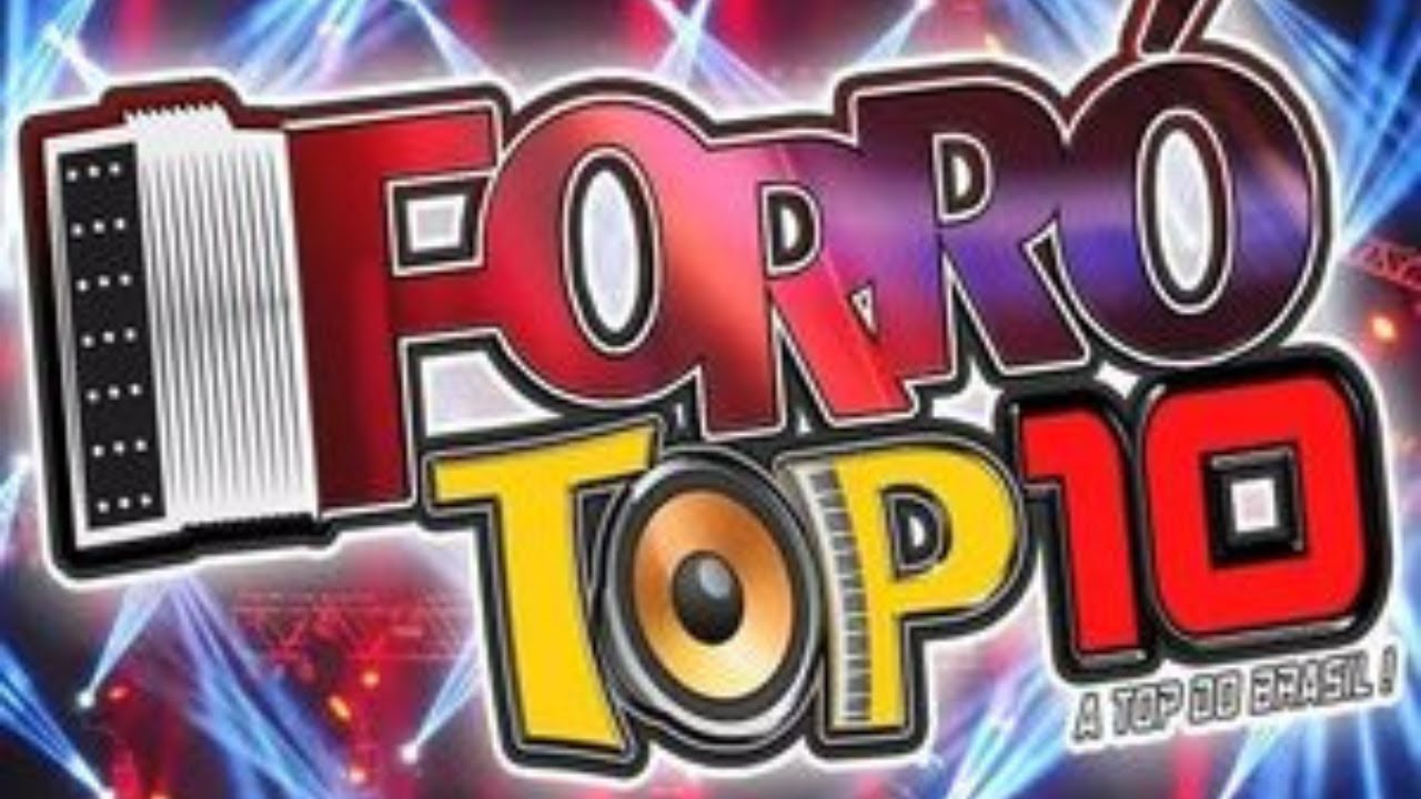 FORRO TOP 10 Forró Remix (Só As Melhores) - YouTube
