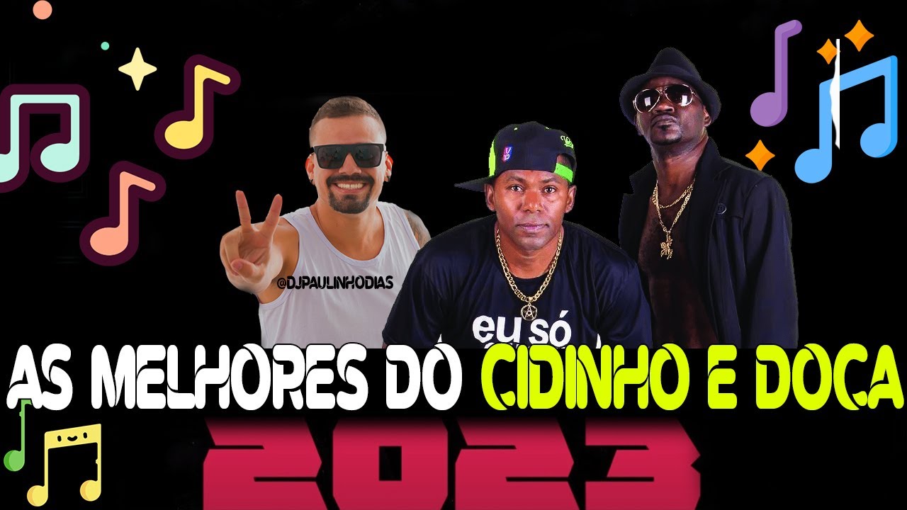 As Melhores do Cidinho e Doca - 2023 - YouTube