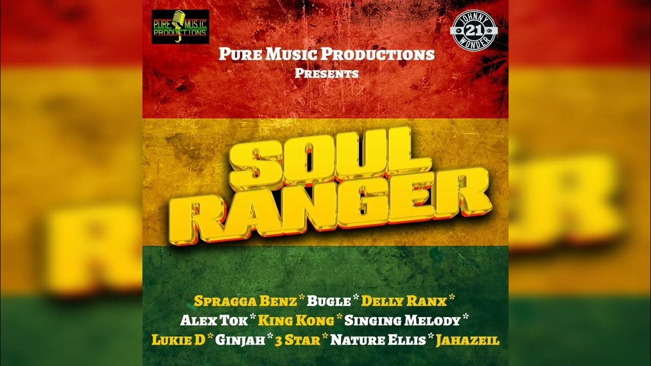 Soul Ranger Riddim {Mix} Ft Spragga Benz, Bugle, Ginjah, 3 Star, Lukie D & Jahazeil & Many More ...