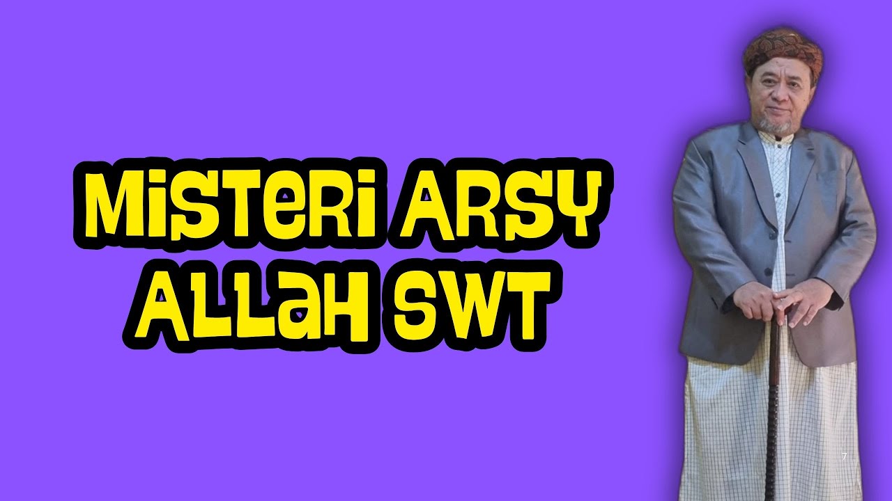EPS 408: Misteri Arsy Allah SWT - Penjelasan Menarik! - YouTube