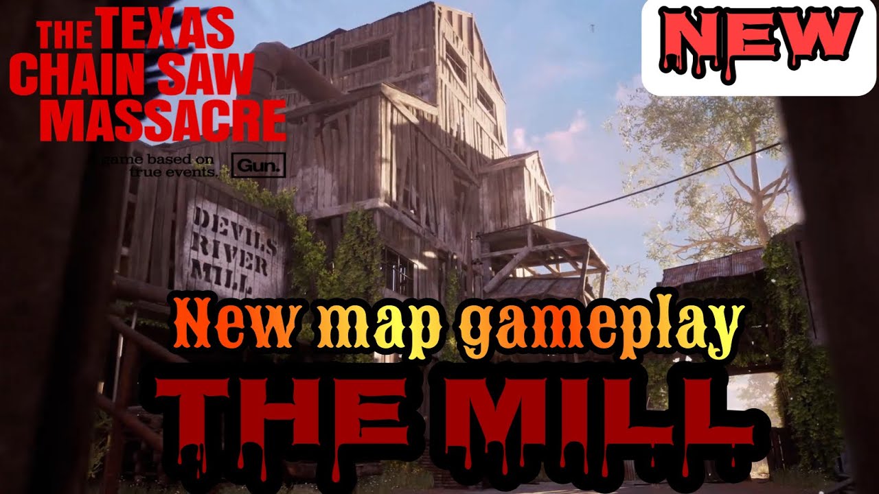 NEW MAP THE MILL IS HERE!! - The Texas Chainsaw Massacre Game #Themill ...