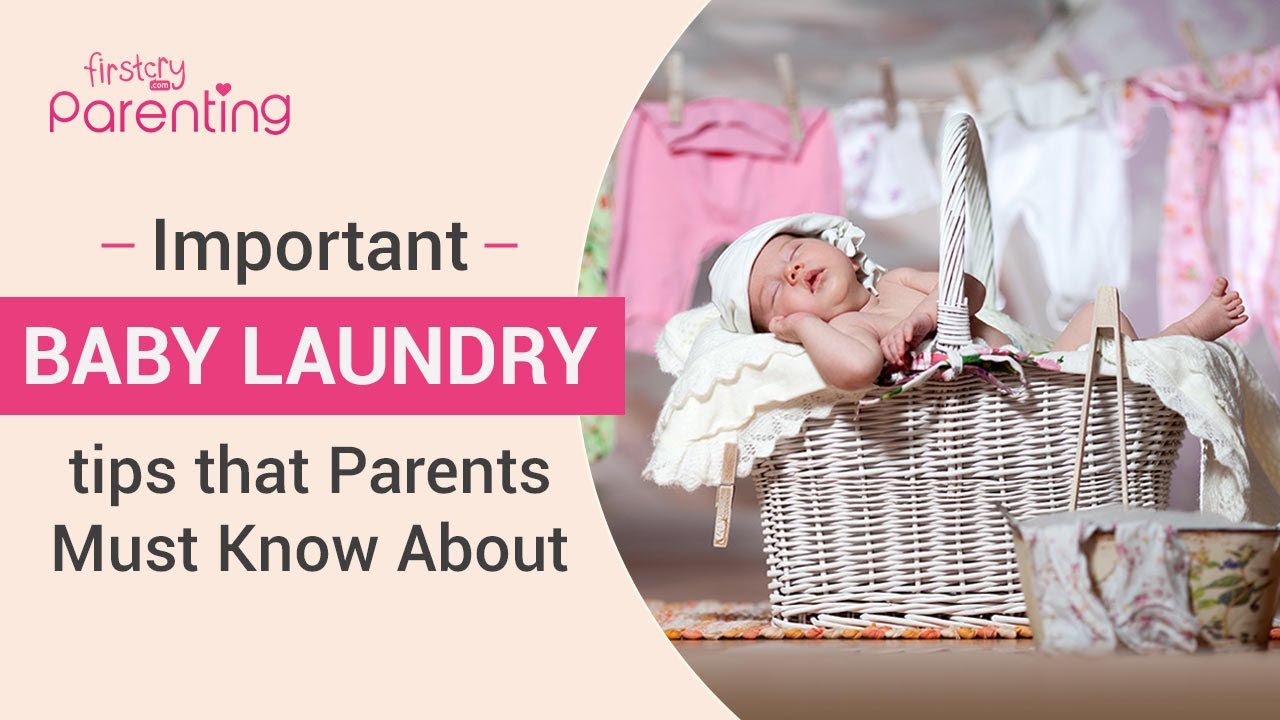 Important Baby Laundry Tips that Every Parent Must Know About - YouTube