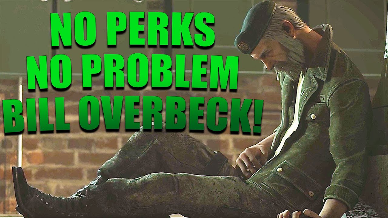 NO PERKS NO PROBLEM BILL OVERBECK! Dead By Daylight - YouTube