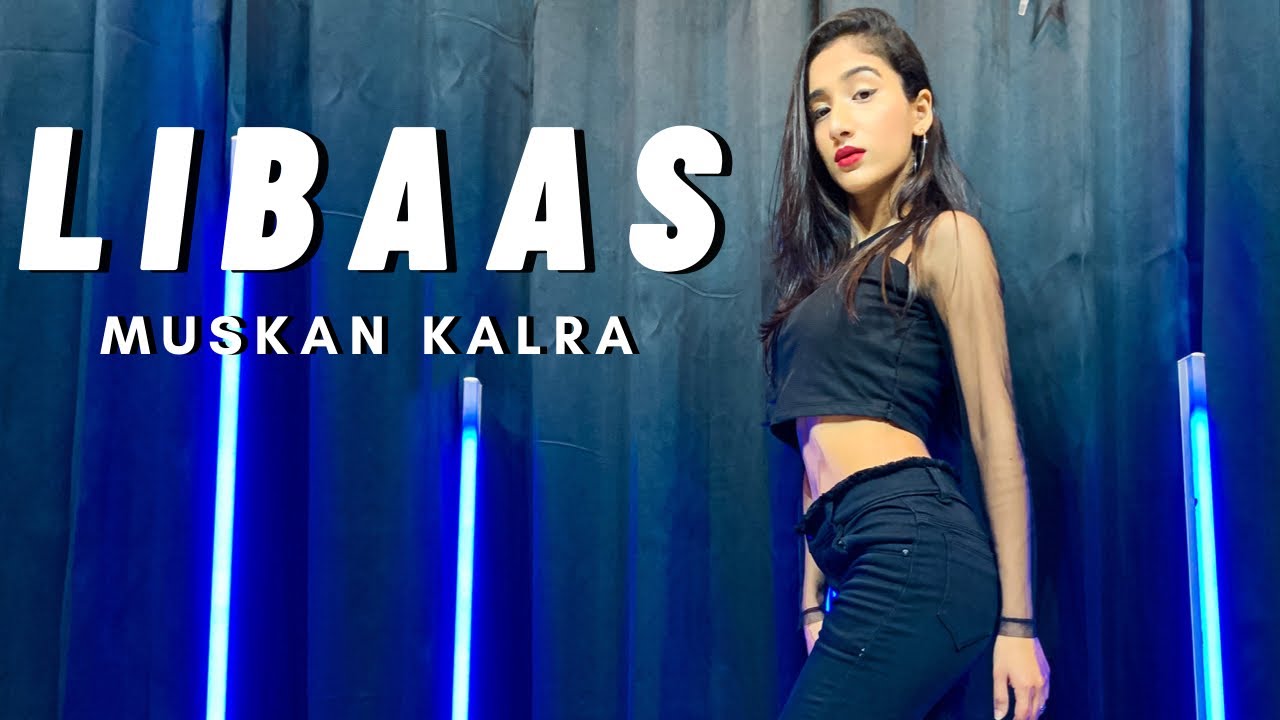 Libaas - Kaka | Dance Video | Muskan Kalra Choreography | YouTube # ...