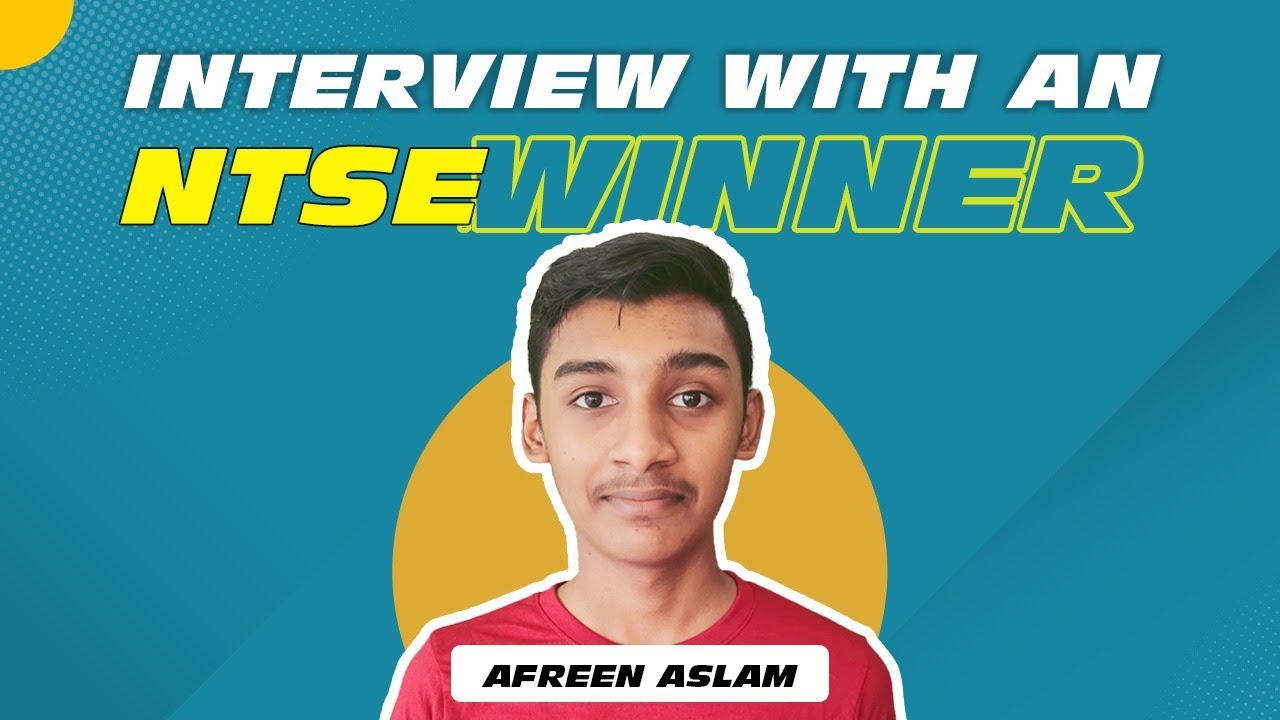 Interview With An NTSE WINNER | AFREEN ASLAM - YouTube