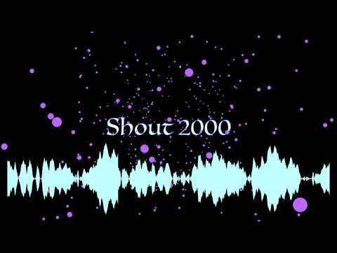 shout 2000 (original) - YouTube