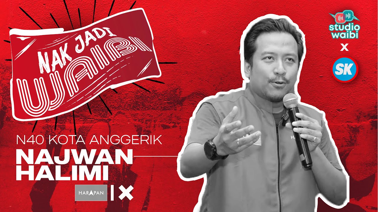 N40 KOTA ANGGERIK; NAJWAN HALIMI I CALON NO.2 - YouTube