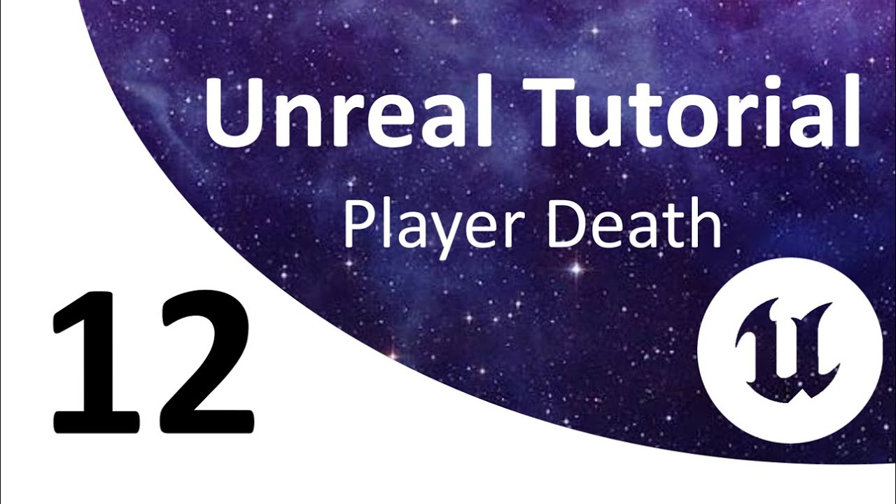 Unreal Tutorial 12: Player Death - YouTube