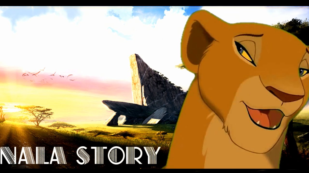 Nala Story-The Lion King (Crossover) - YouTube