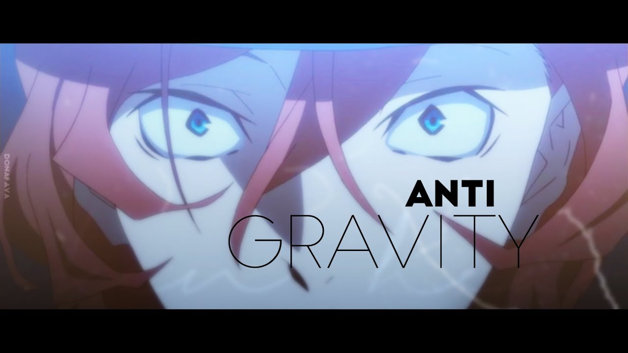 anti gravity || chuuya - YouTube