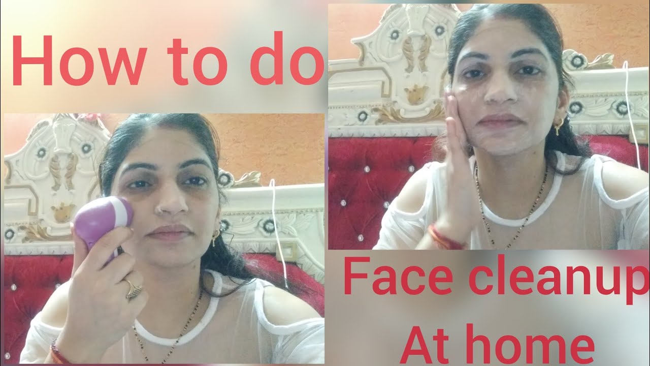 how to fo face cleanup at home/step by step - YouTube