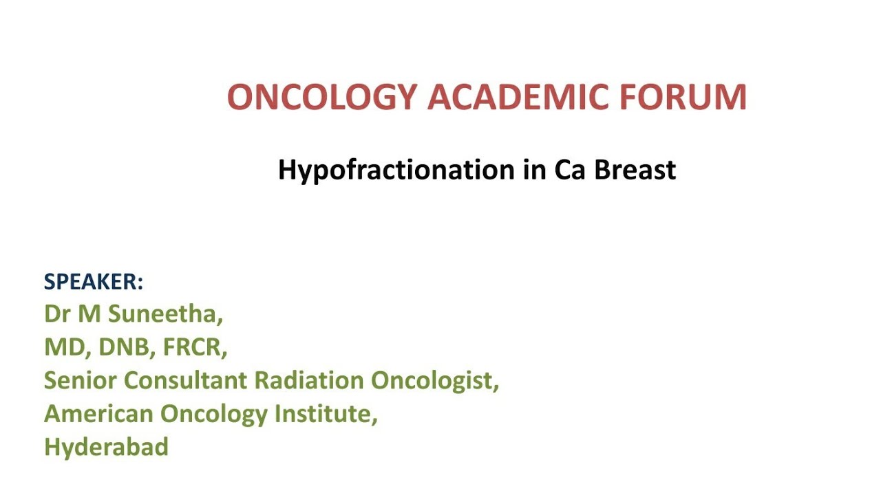 Hypofractionation in Ca Breast -Dr Sunitha Role of RT in early stage Ca ...