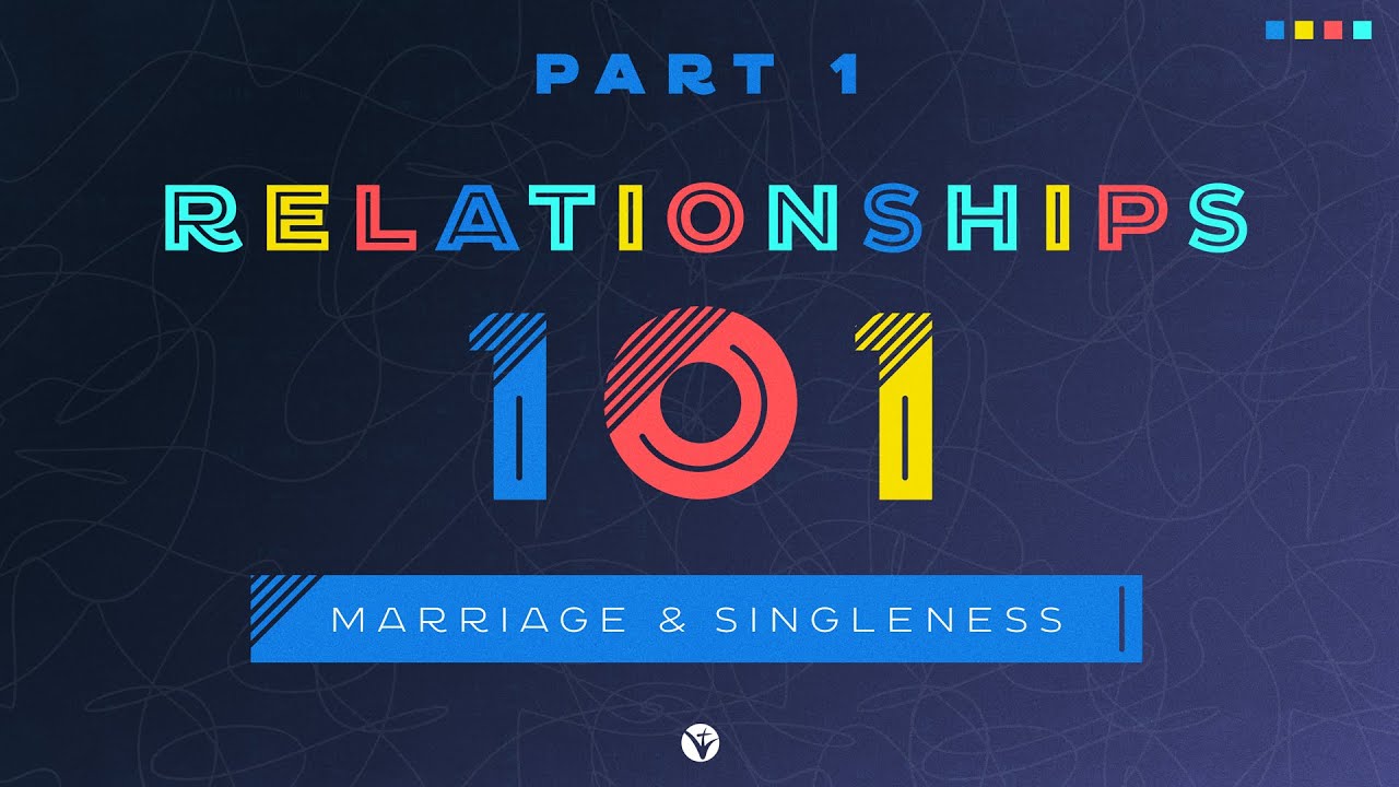 Relationships 101: Part 1 - YouTube