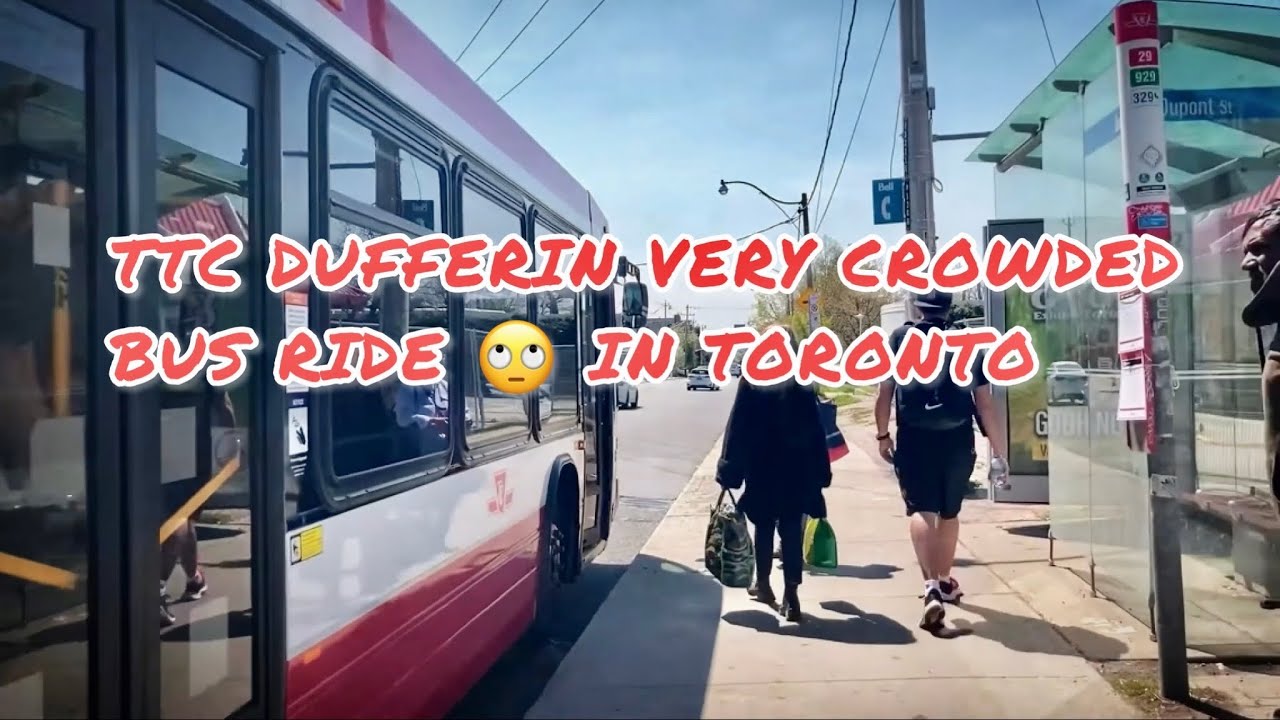 Toronto TTC 29 Dufferin OMG Very CROWDED 🙄 Bus Ride!! - YouTube