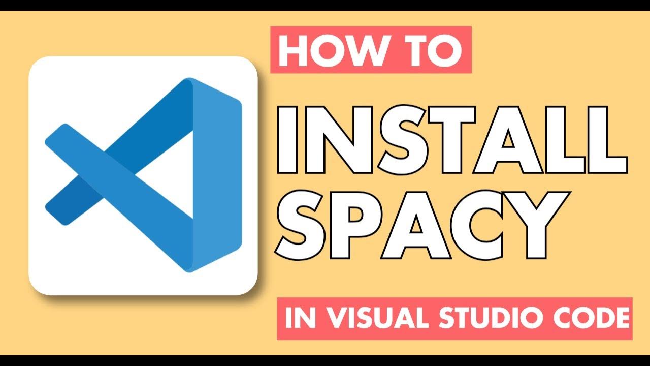How To Install SpaCy In Visual Studio Code | Install Spacy in VSCode | Easy Tutorial - YouTube