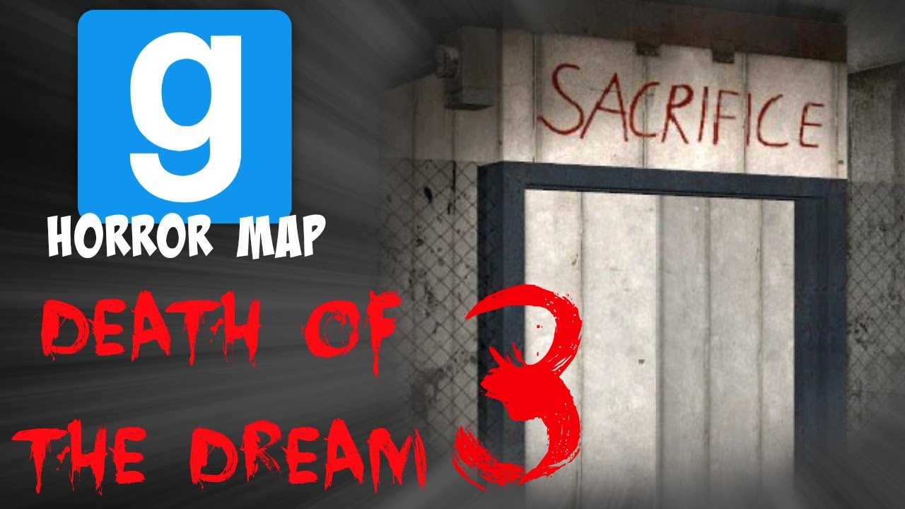 The Ultimate Sacrifice | Gmod Horror Map: Death of the Dream 3 - YouTube