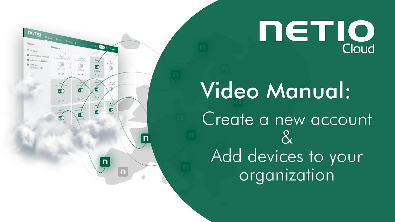 NETIO Cloud Video Manual: Create a new account & Add devices to your ...