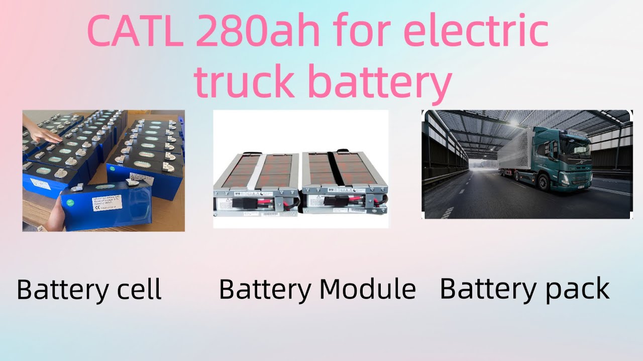 CATL 3.7V 280ah NMC battery pack for electric truck - YouTube