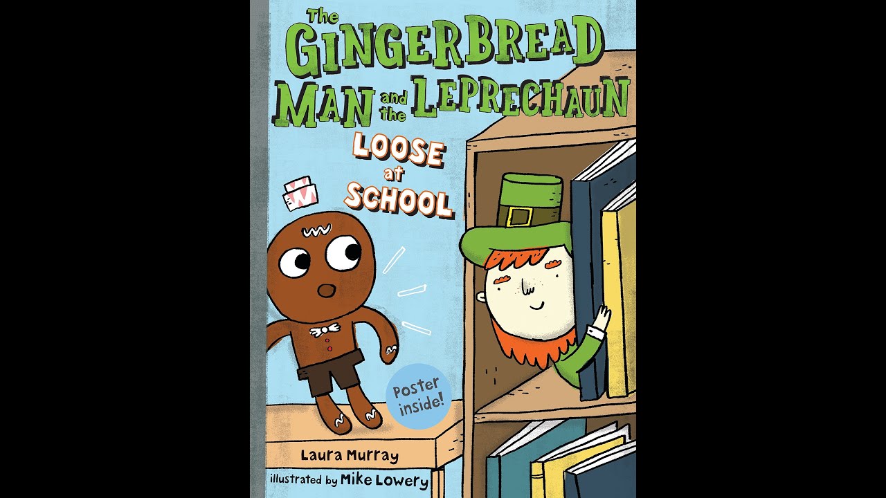 The Gingerbread Man and the Leprechaun Loose at School - YouTube