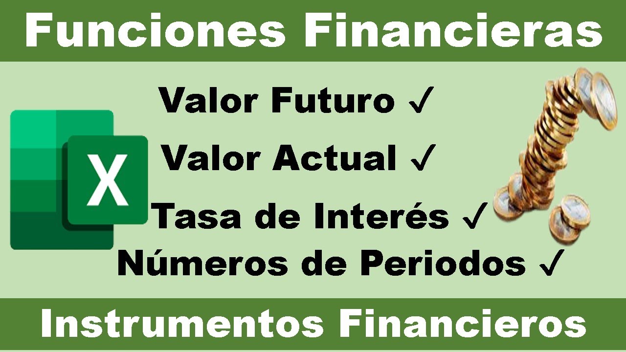 Funciones Financieras: Valor Futuro, Valor Actual, Tasa de Interés y ...