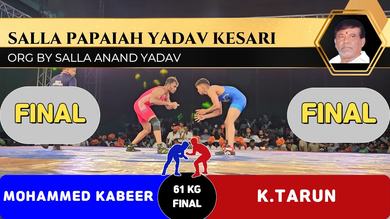 MOHAMMED KABEER (B) VS K.TARUN (R) - 61 KG FINAL - SALLA PAPAIAH YADAV ...
