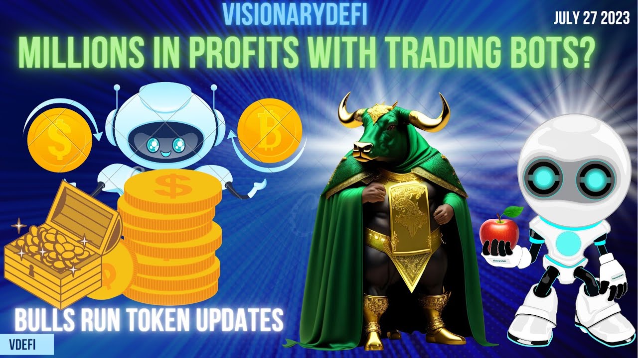 Make Millions With Your Own Trading Bot 🤖💥 Bulls Run Token Project ...