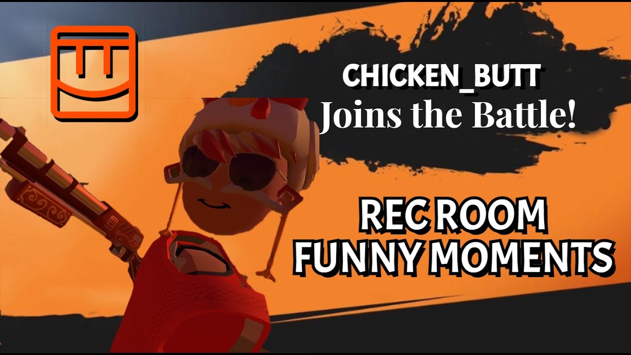 Funny Moments in Rec Room with Chicken_butt - YouTube