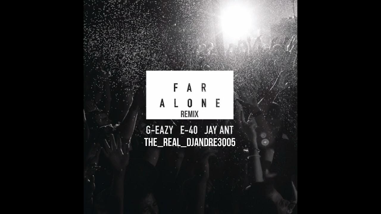 G Eazy ft Jay Ant - Far alone (chillout remix) - YouTube