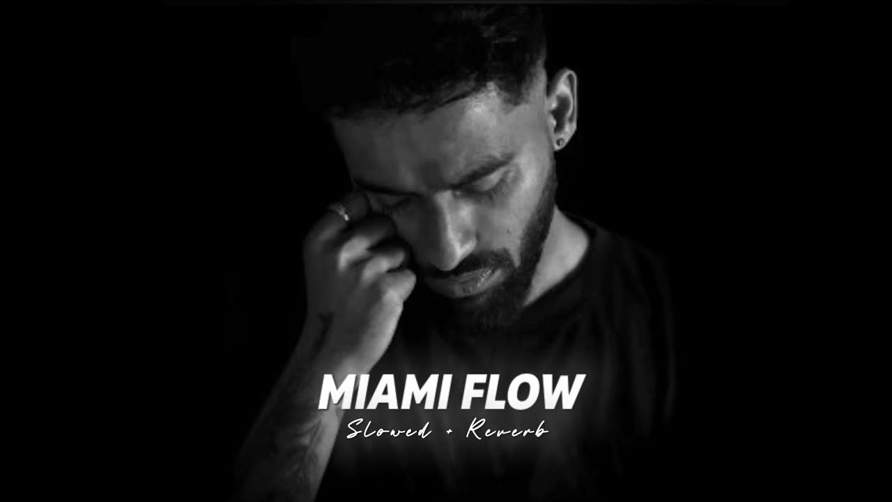 Miami Flow (Slowed+Reverb) - Jerry - YouTube