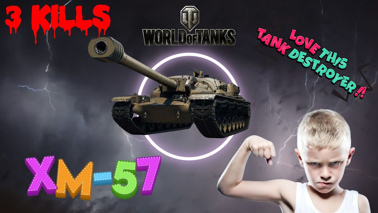 XM-57 - 3 kills - love this Tank Destroyer - World of Tanks full ...