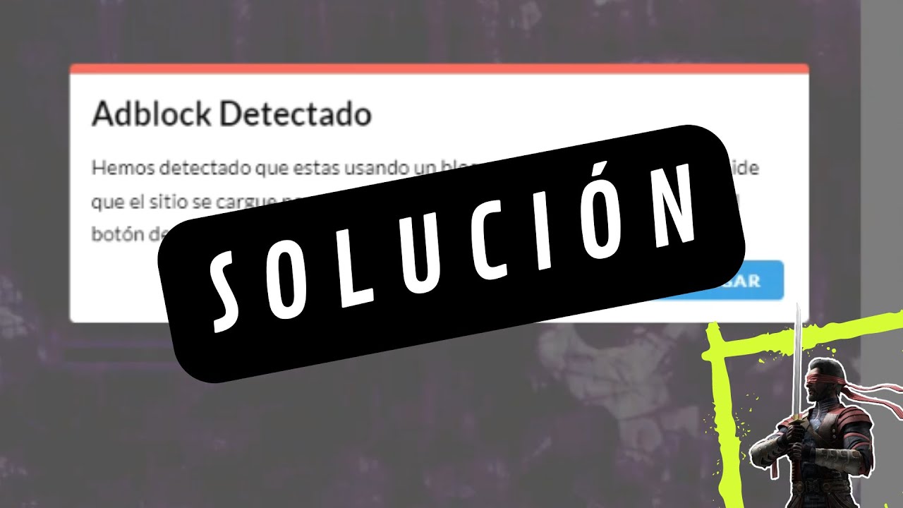 Solución rápida para cuando Adblock es detectado - YouTube