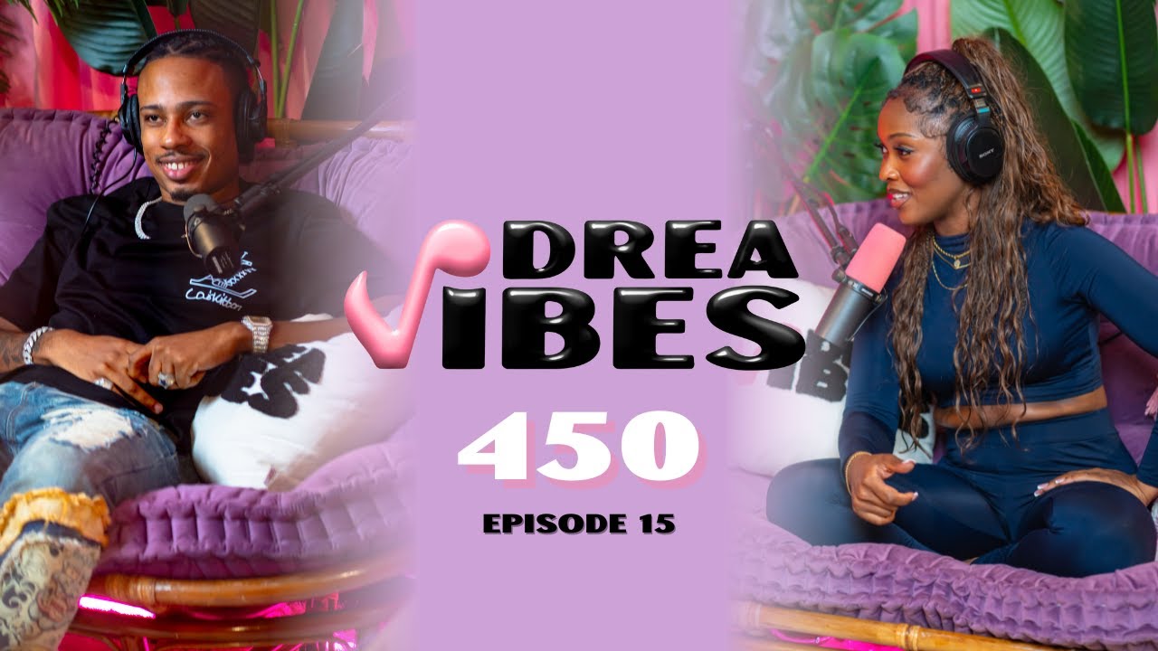 Drea Vibes with 450 | New Gen Dancehall, Davido & Shenseea Collab, and Debut Album "Pieces of Me ...