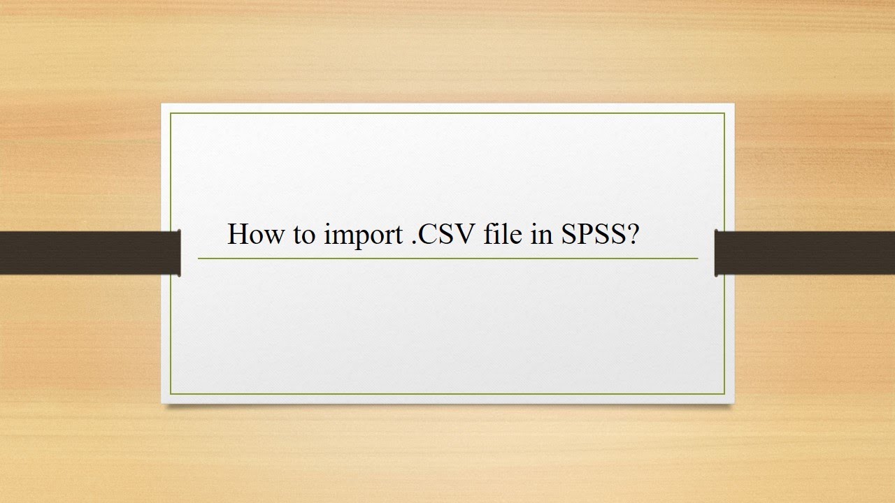 Import responses into SPSS - YouTube