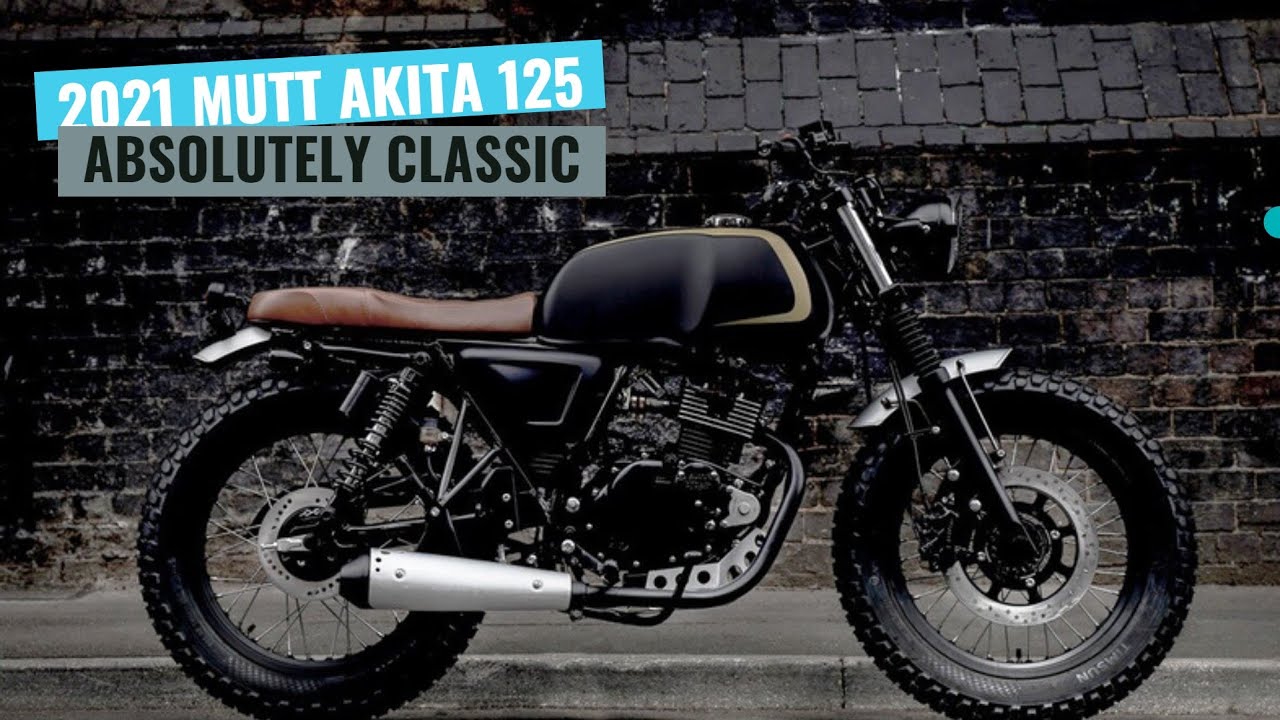 ABSOLUTELY CLASSIC, 2021 MUTT AKITA 125 & AKITA 250 RELEASED - YouTube
