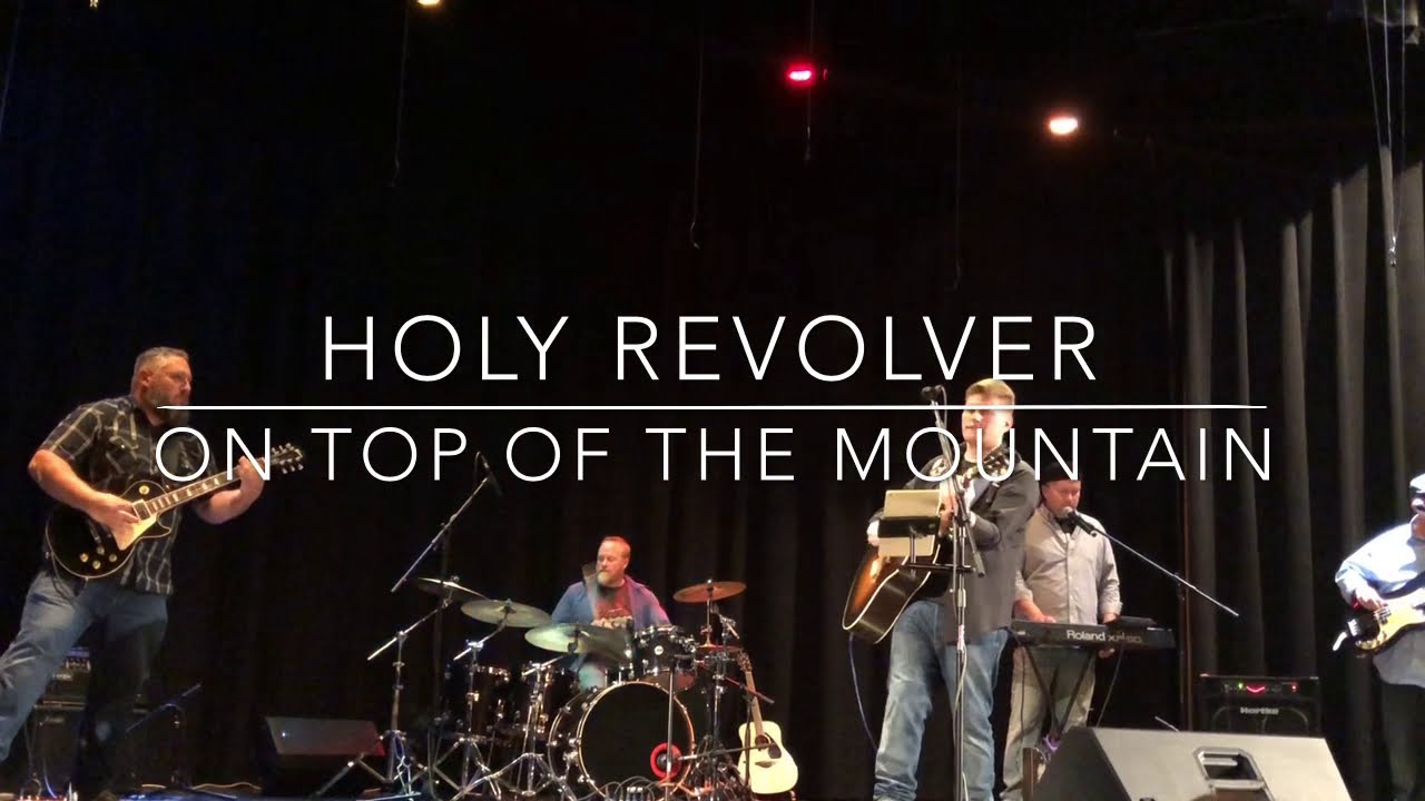 Holy Revolver - “On Top of the Mountain” - YouTube